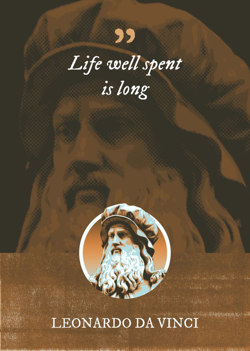 'Life well spent is long' Poster, picture, metal print, paint by ...
