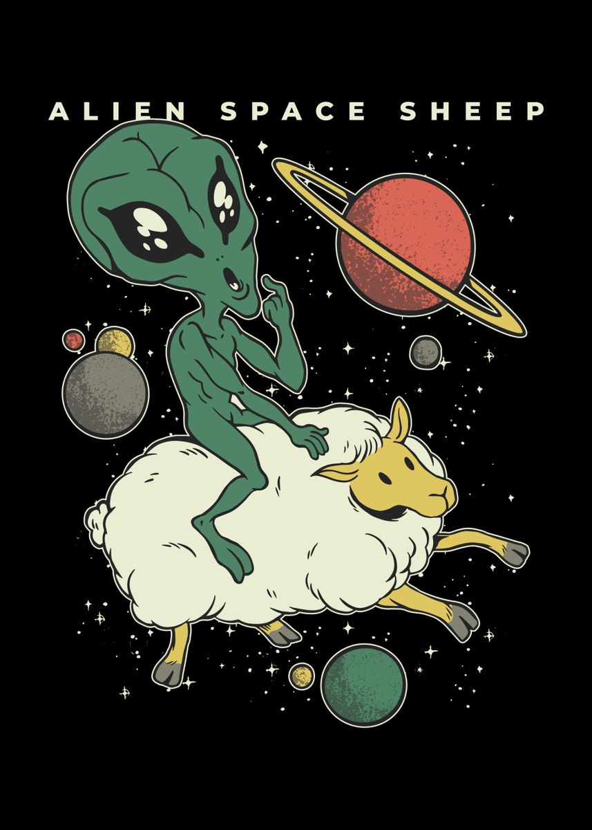 'Alien Riding Space Sheep' Poster by StonerPlates | Displate