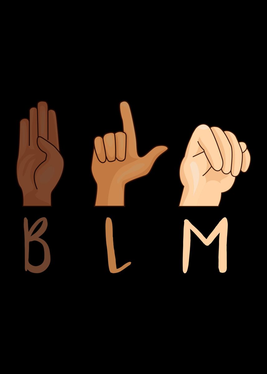 'Black Lives Matter ASL' Poster, picture, metal print, paint by Phil ...