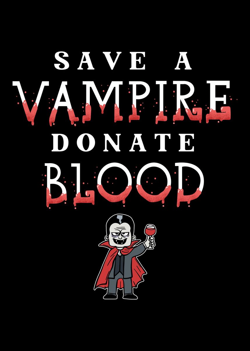 'Vampire Donate Blood' Poster by Cooldruck | Displate