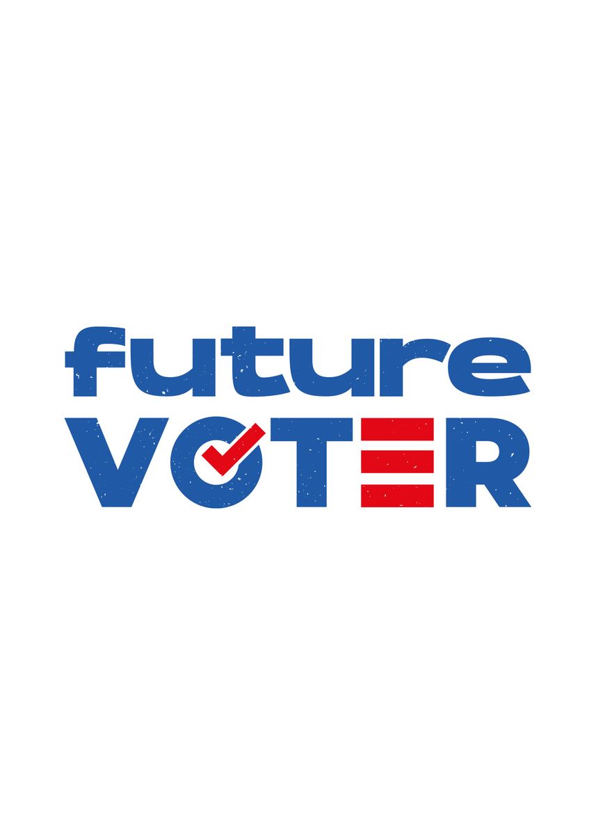 'Future Voter' Poster, picture, metal print, paint by Visualz | Displate