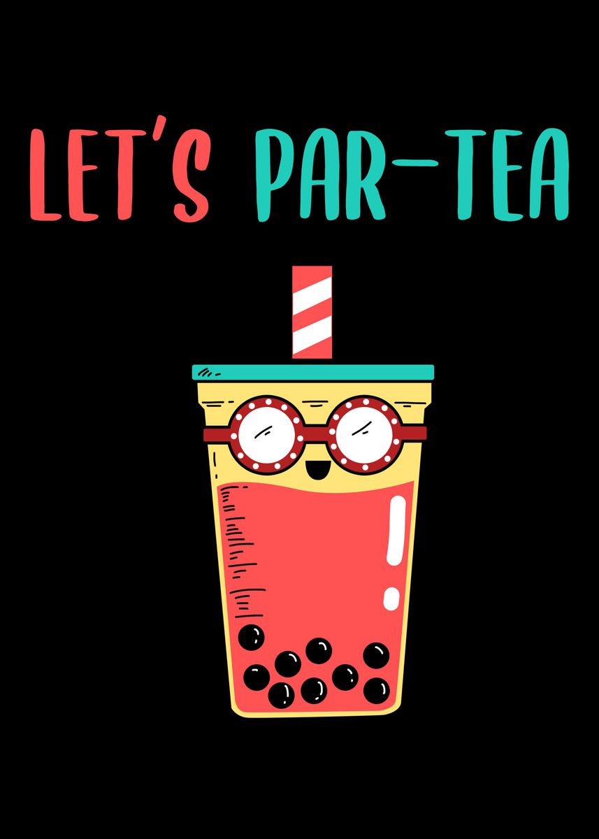'Lets partea tea drinker' Poster, picture, metal print, paint by ...