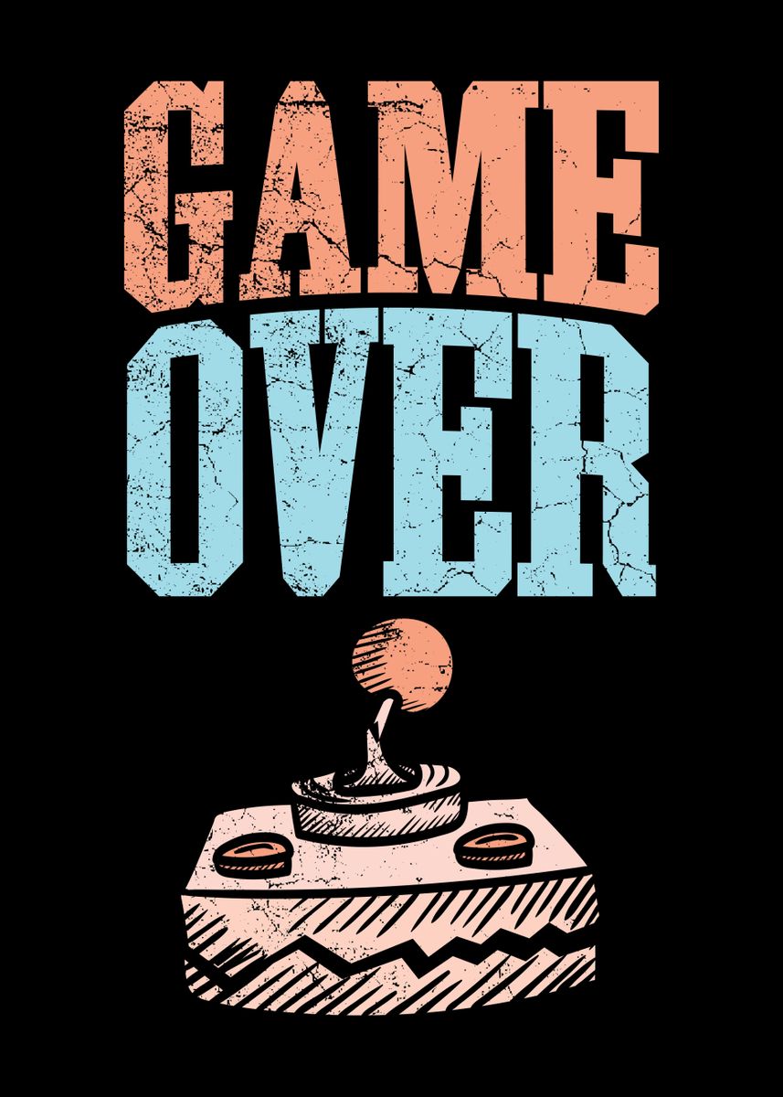 'Game Over Playing Retro' Poster, picture, metal print, paint by Roland ...