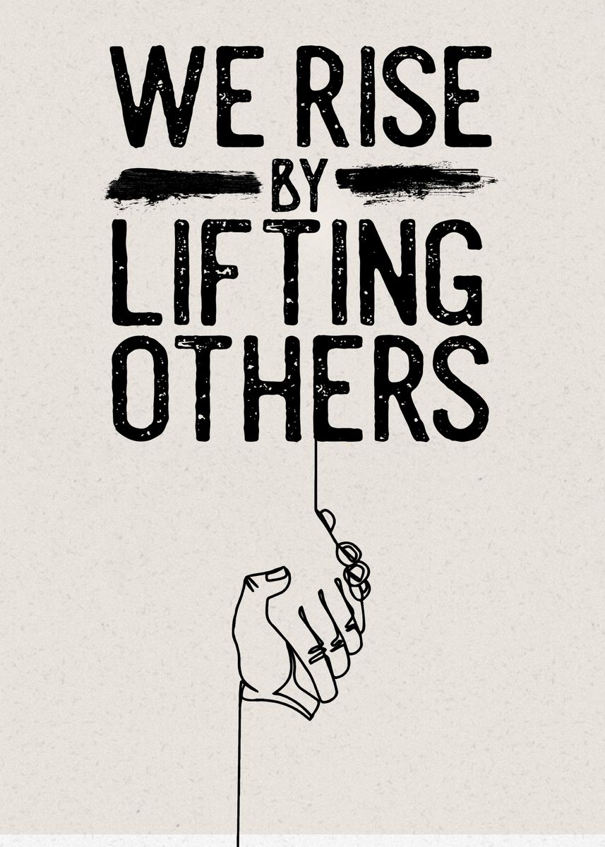 'Rise lifting others ' Poster, picture, metal print, paint by Giovanni ...
