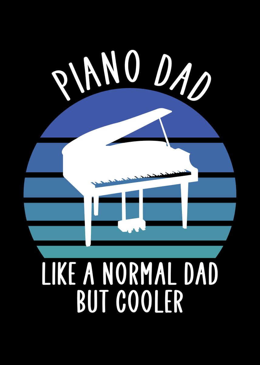 'Piano dad' Poster, picture, metal print, paint by Andreas Schellenberg ...