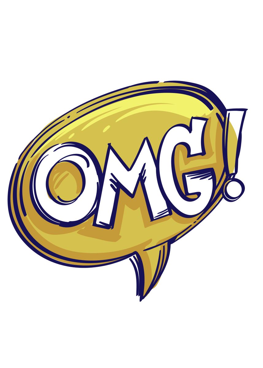 'OMG Speech Bubble' Poster by MisterGoose | Displate