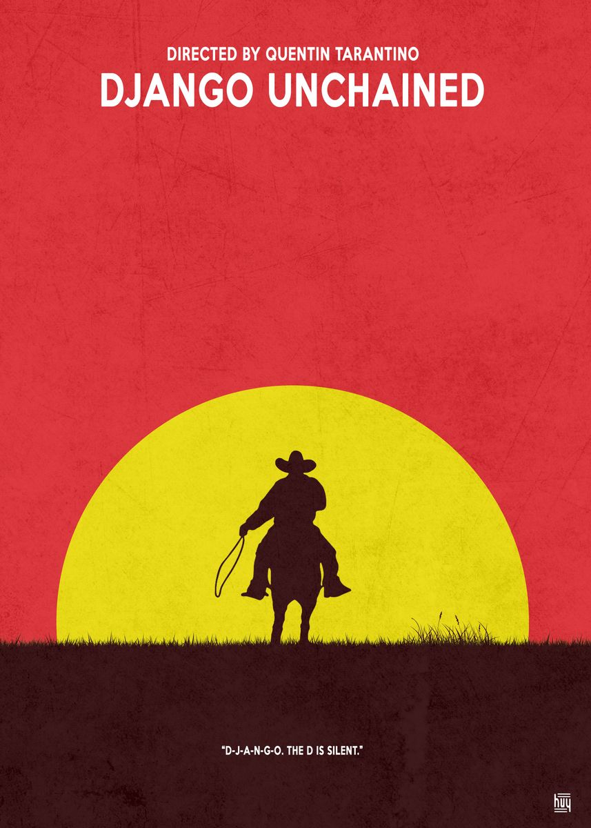 'Django Unchained' Poster, picture, metal print, paint by 8UY Design ...