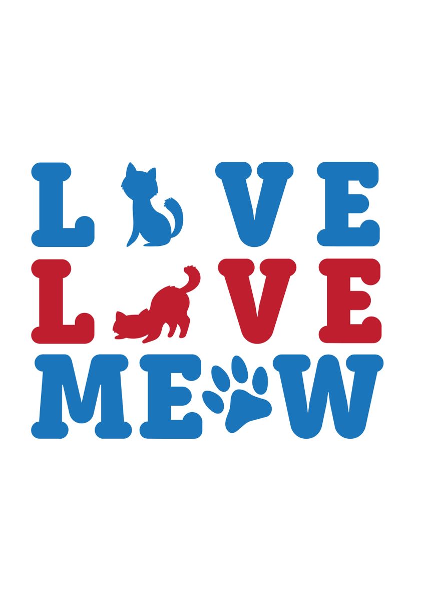 'Love Love Meow' Poster, picture, metal print, paint by Francois ...