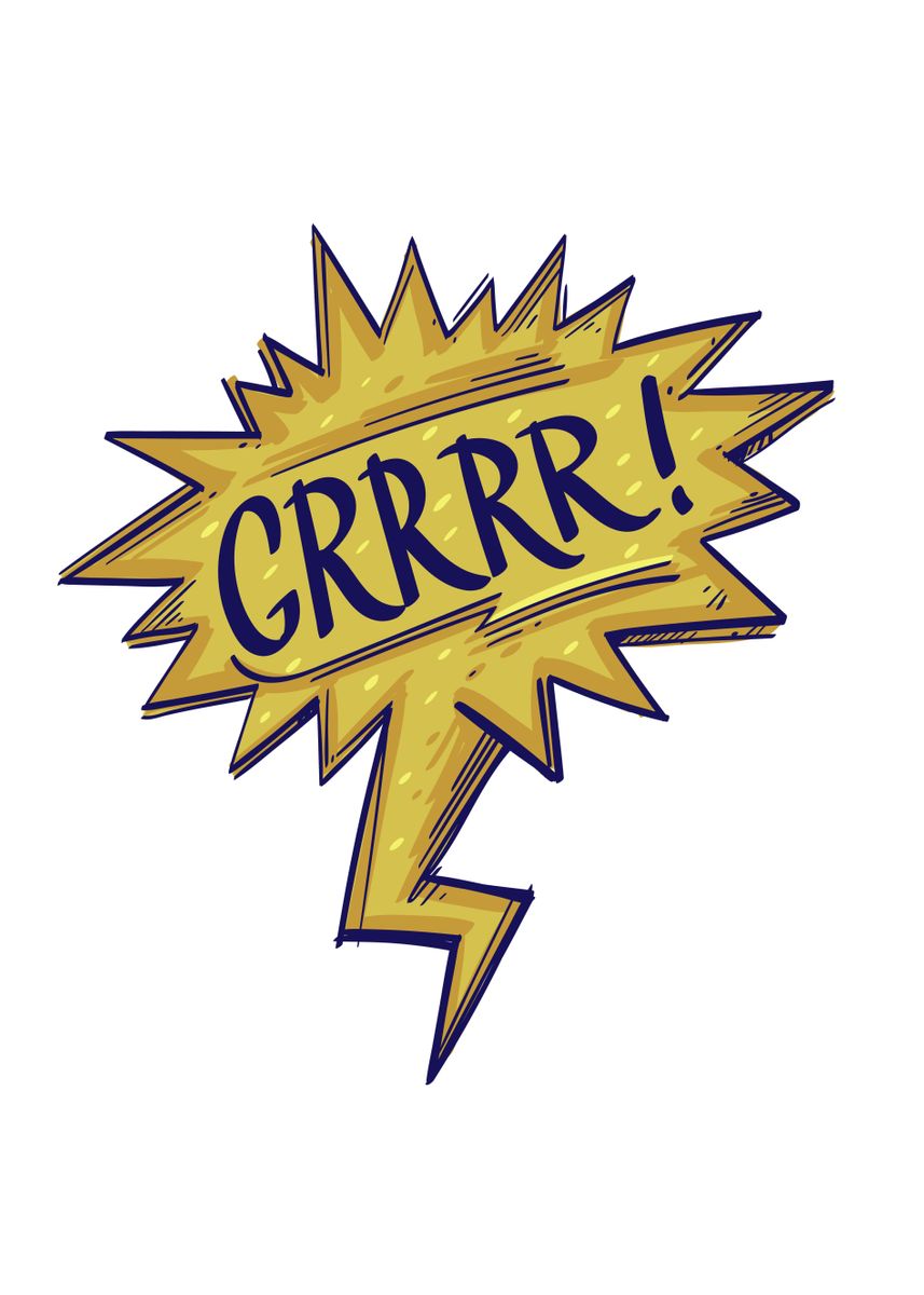 'GRRR Speech bubble' Poster by MisterGoose | Displate