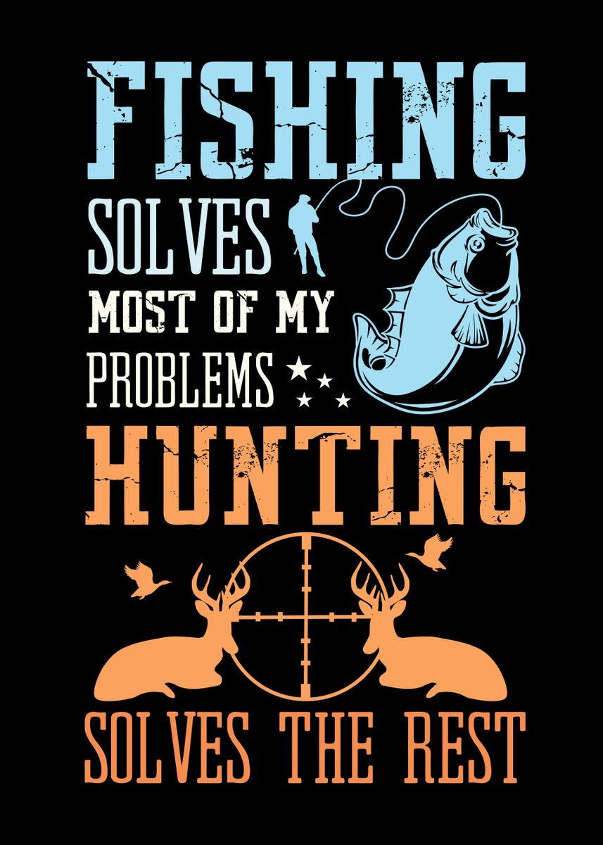 'Fishing Solves Problems' Poster, picture, metal print, paint by Roland ...