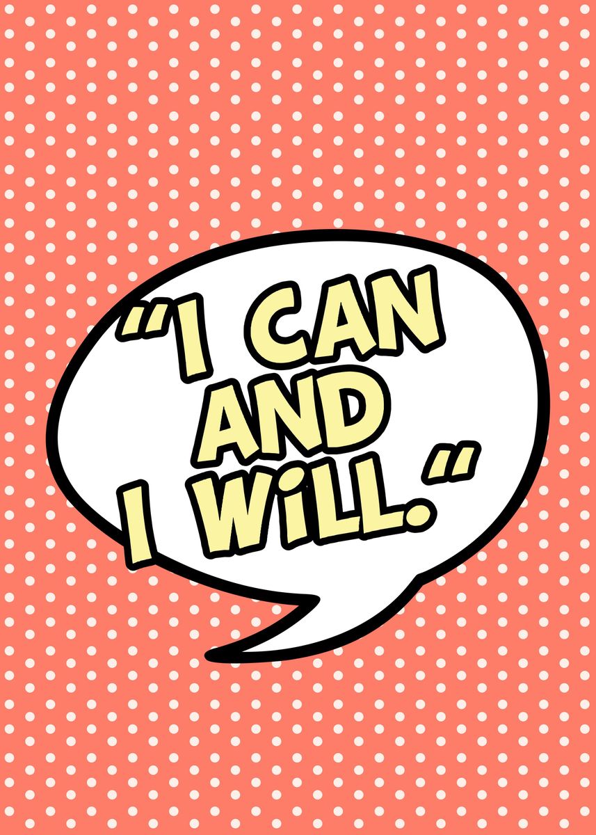 'i can' Poster, picture, metal print, paint by DK Artwork | Displate