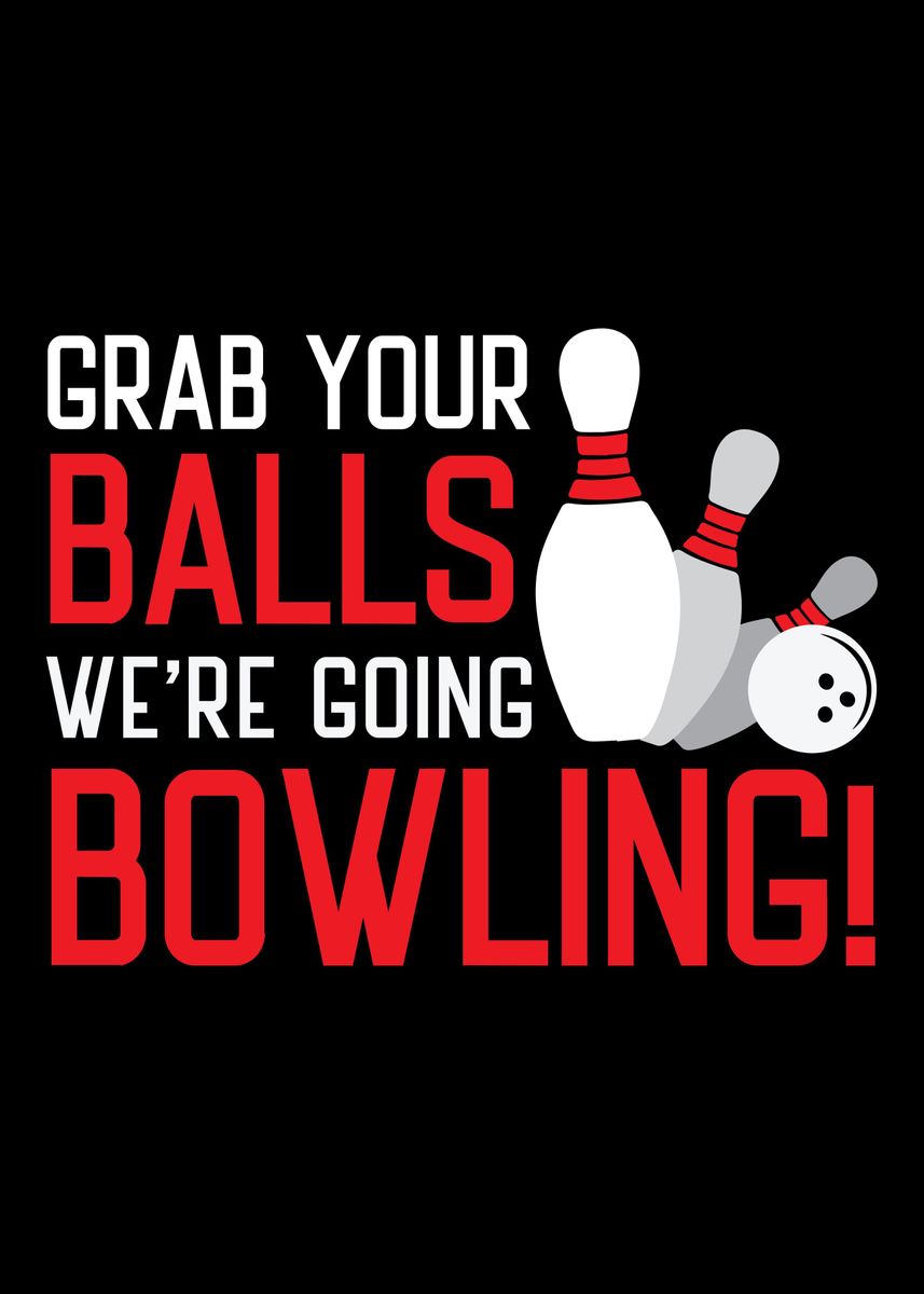 'bowling funny bowler strik' Poster, picture, metal print, paint by ...