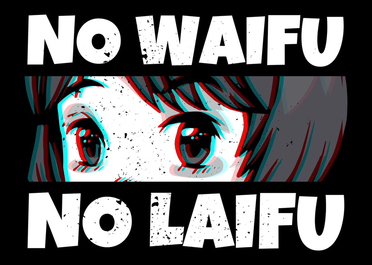 'Waifu Anime Girl Meme' Poster by AestheticAlex | Displate