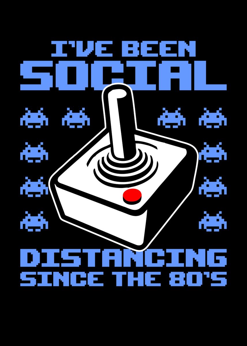 'Ive been Social Distancing' Poster by cecatto | Displate