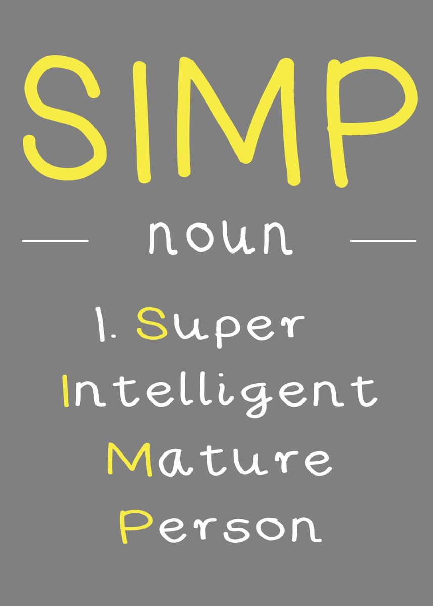 'SIMP' Poster, picture, metal print, paint by Martin Weibel | Displate