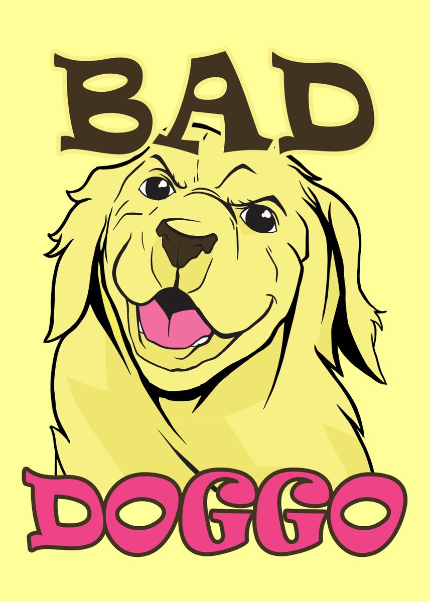 'Bad Doggo' Poster, picture, metal print, paint by Martin Weibel | Displate