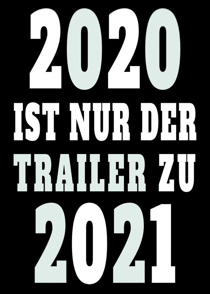 '2020 bad year trailer' Poster, picture, metal print, paint by ...