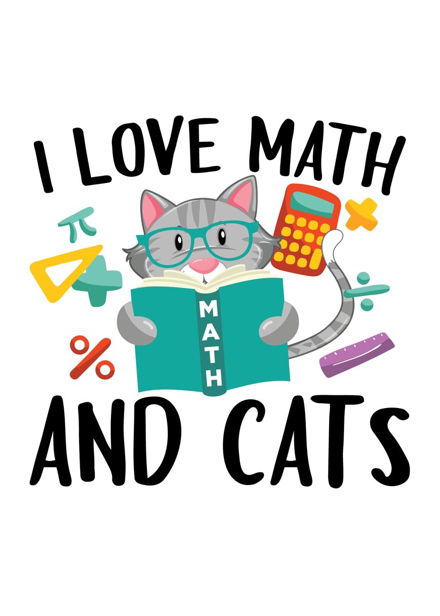 'Mathematician Cat Gifts' Poster, picture, metal print, paint by TW ...