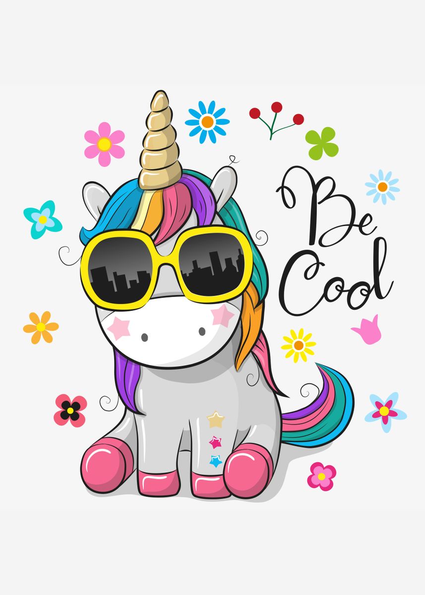 'Be Cool Magical Unicorn' Poster, picture, metal print, paint by ...
