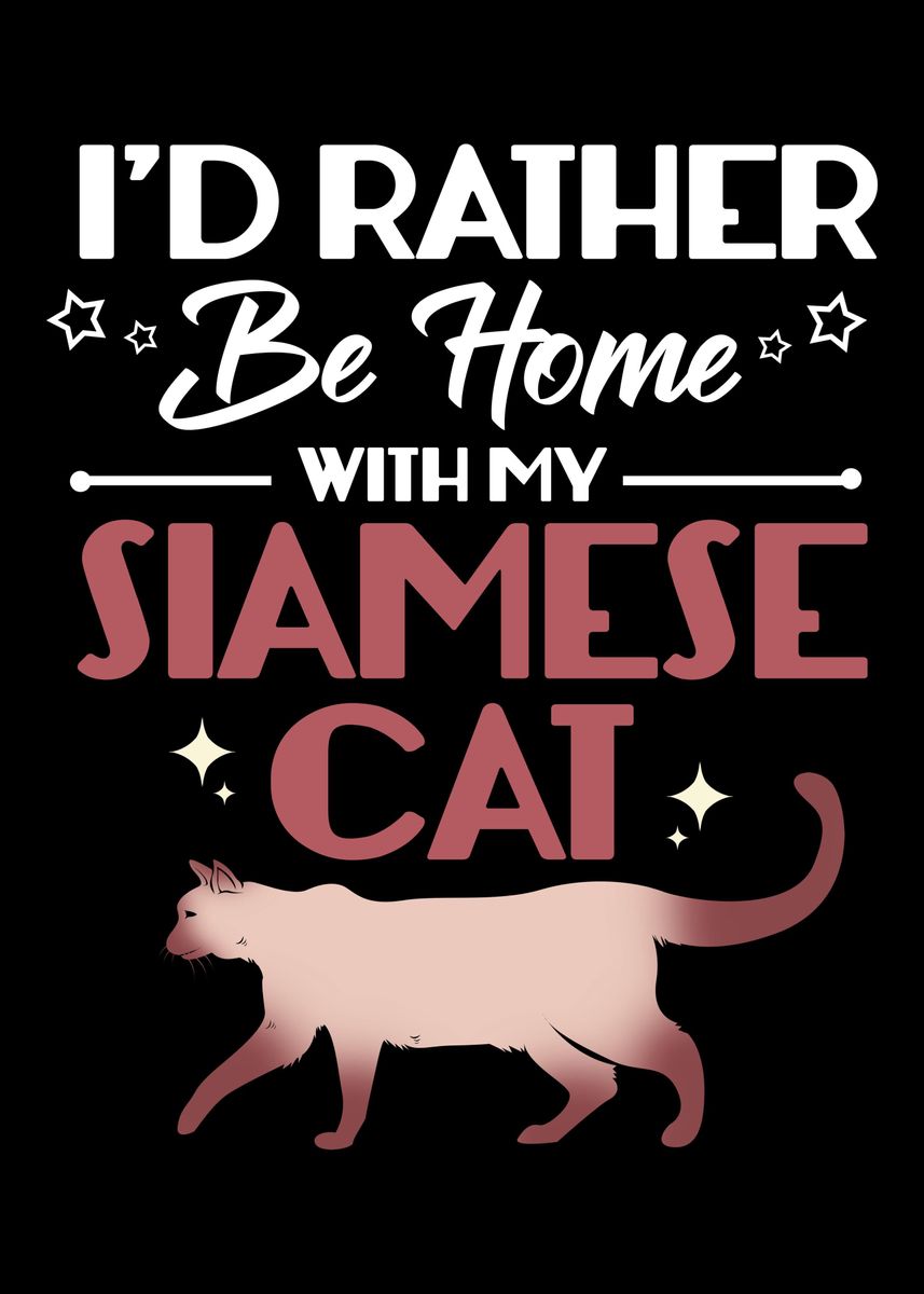 'Siamese Cat Owner' Poster, picture, metal print, paint by FunnyGifts ...