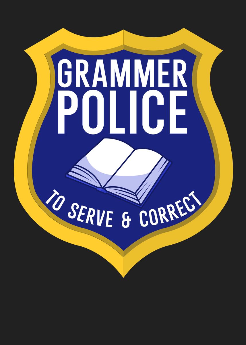 'Grammer Police' Poster by maxdesign | Displate