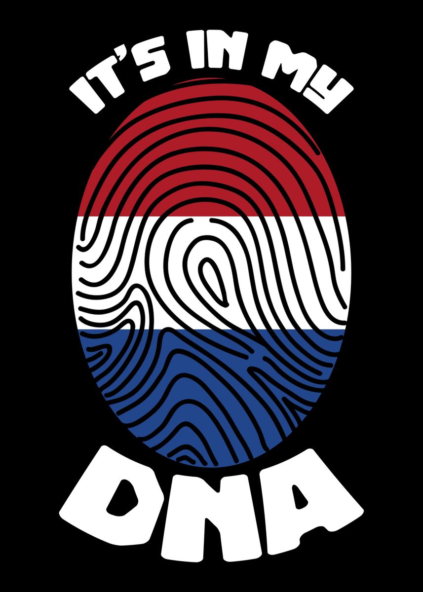 'Netherlands flag dutch dna' Poster, picture, metal print, paint by ...