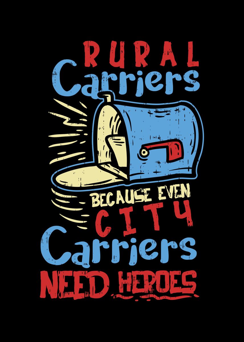 'Rural Carriers Because' Poster by Uwe Seibert | Displate