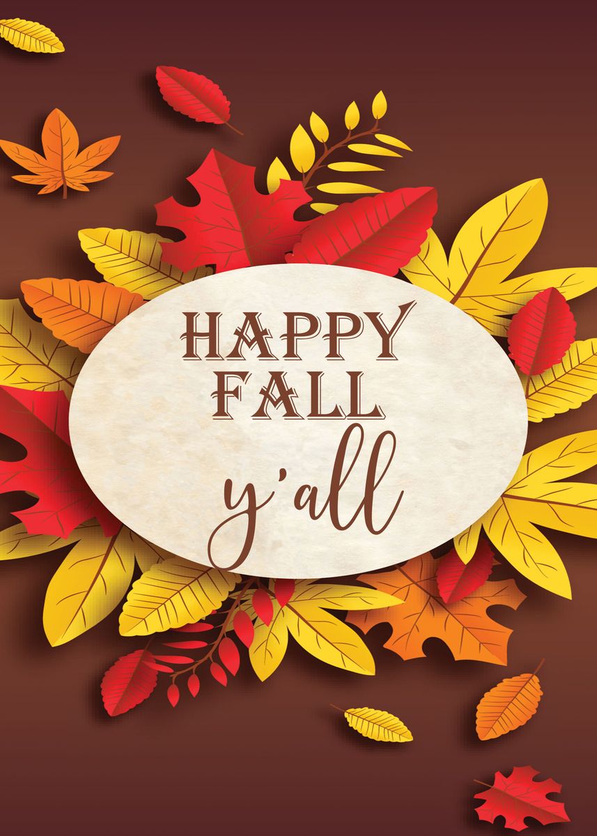 'Happy Fall Yall Oval' Poster, picture, metal print, paint by Atomic ...