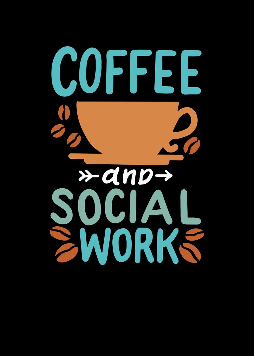 'Coffee And Social Work' Poster, picture, metal print, paint by Uwe ...