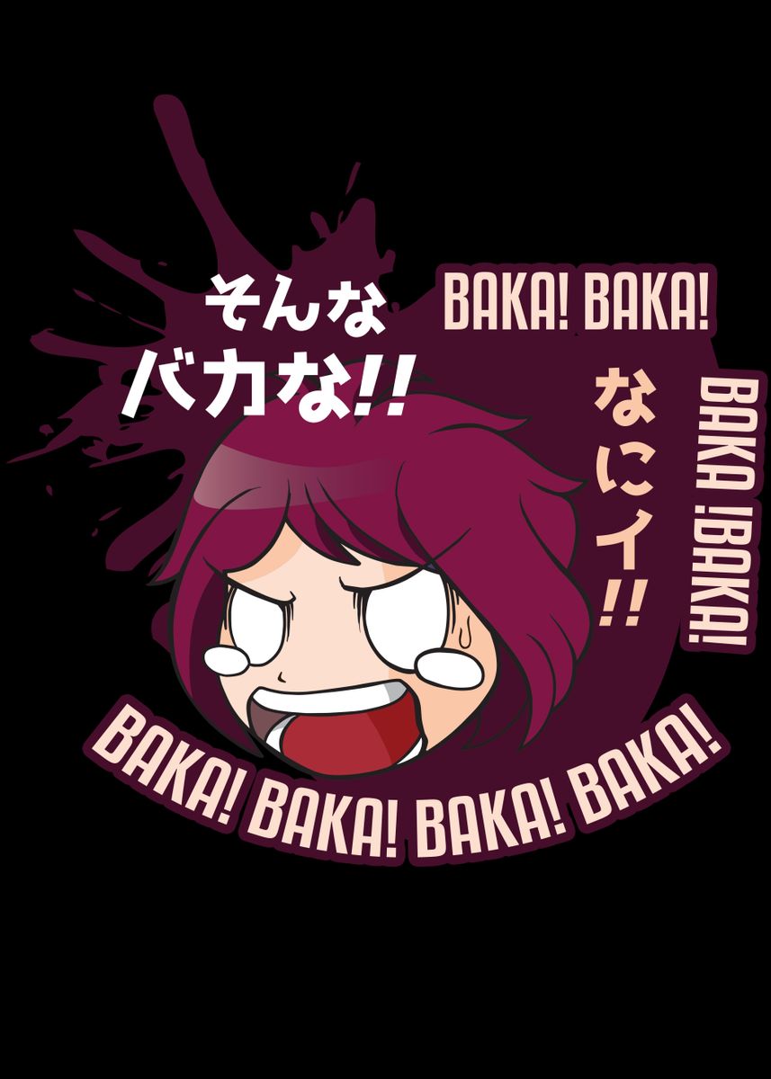 'Baka Baka Anime Tsundere' Poster, picture, metal print, paint by ...