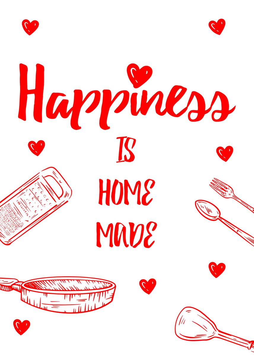 'Happiness Is Home Made ' Poster by Decoratier Qwerdenker | Displate
