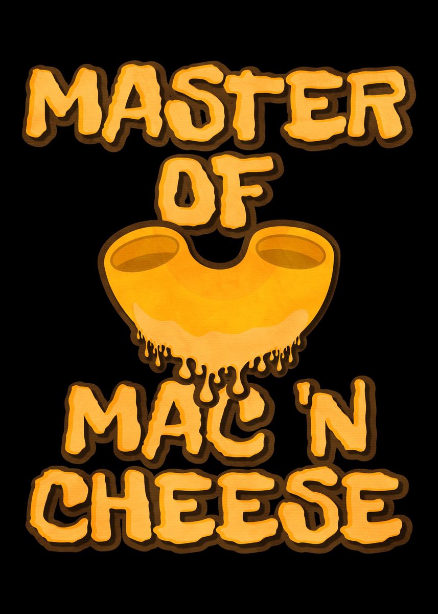 'Funny Mac N Cheese Gift De' Poster by Hexor | Displate