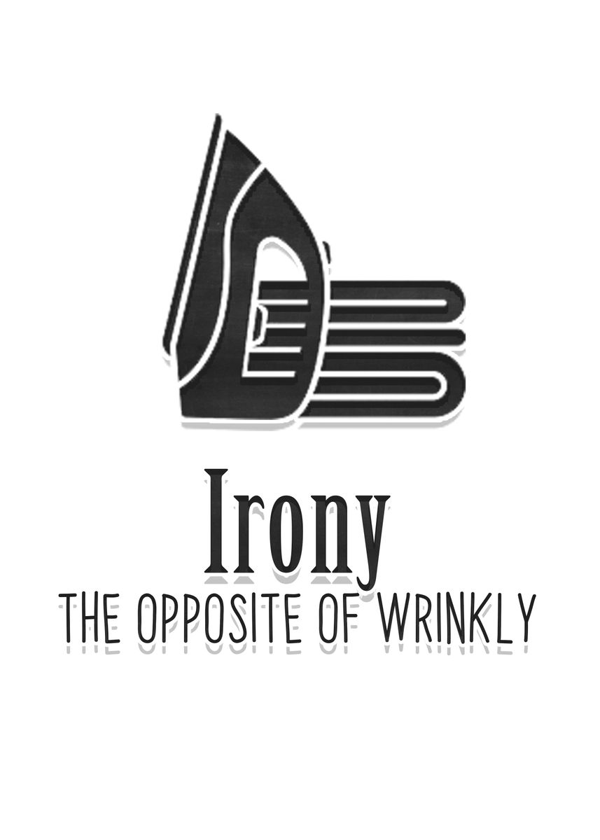 'Irony' Poster by Juliana RW | Displate