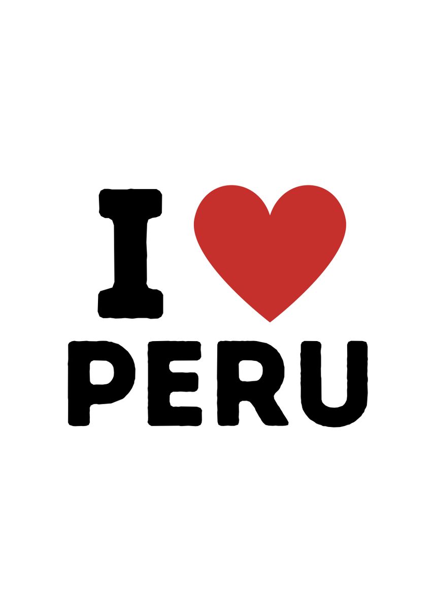 'I Love Peru Simple Heart' Poster by James Adams | Displate