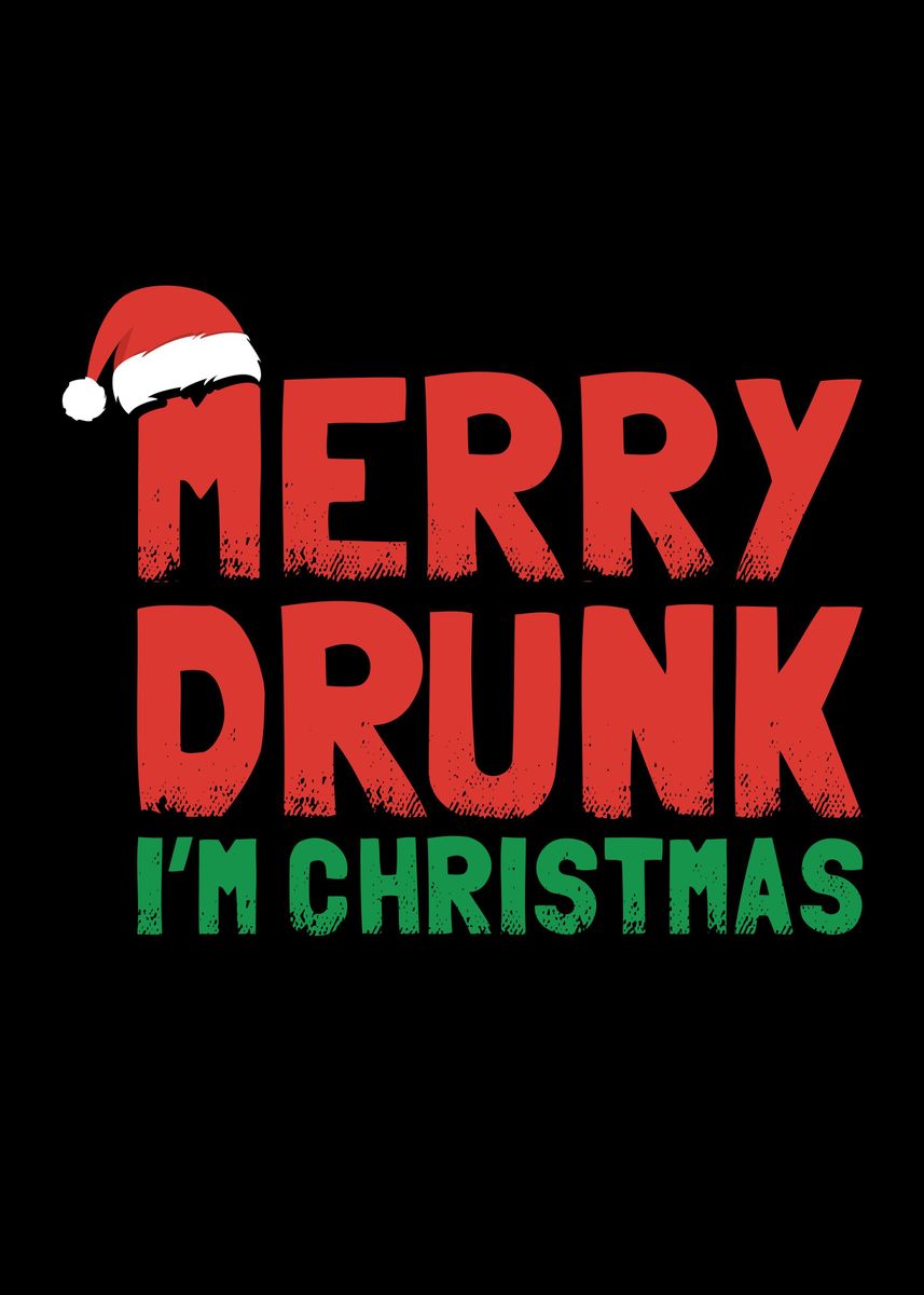 'Merry Drunk Christmas Gift' Poster by TW Design | Displate