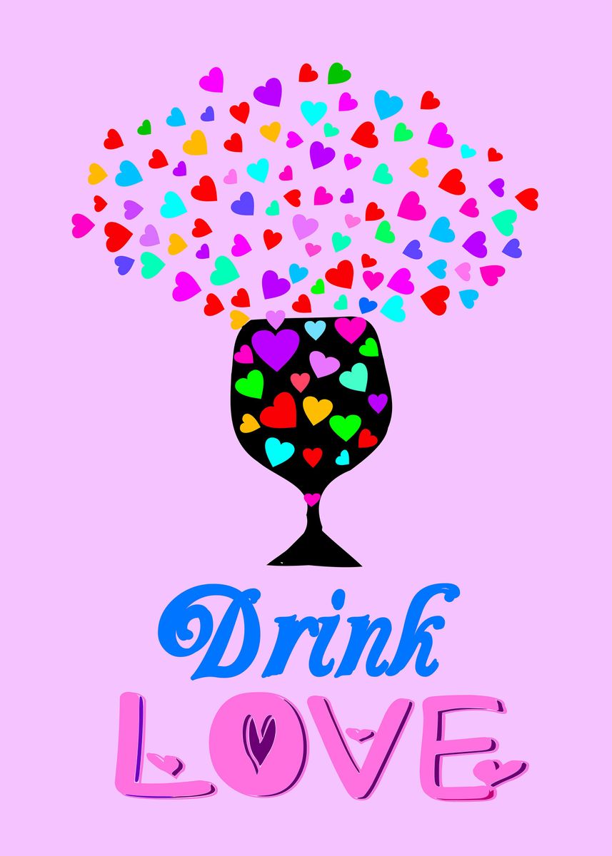 'Drink Love Love Potion' Poster, picture, metal print, paint by Sarang ...