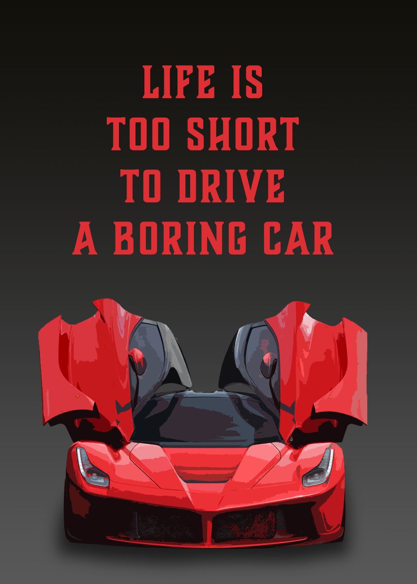 'Only driving nice cars' Poster, picture, metal print, paint by Full ...