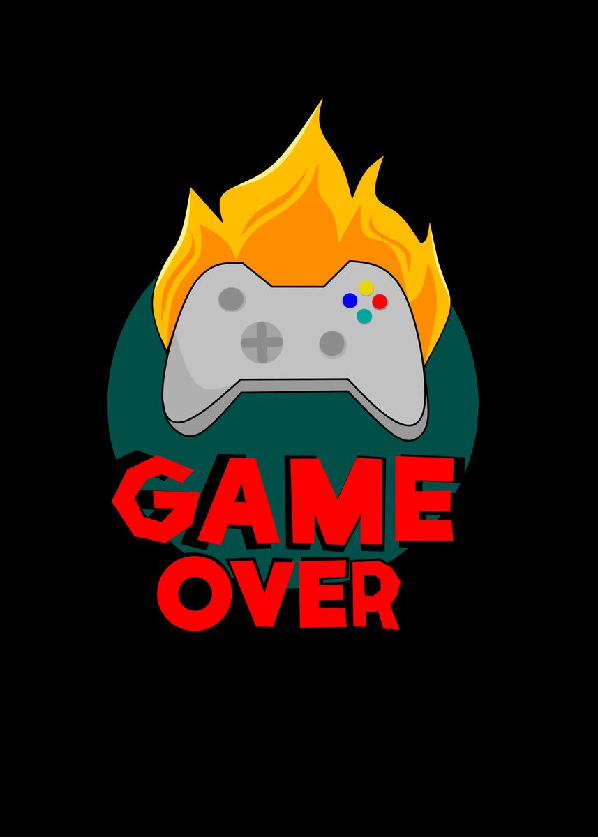 'Game over' Poster, picture, metal print, paint by Ryan | Displate