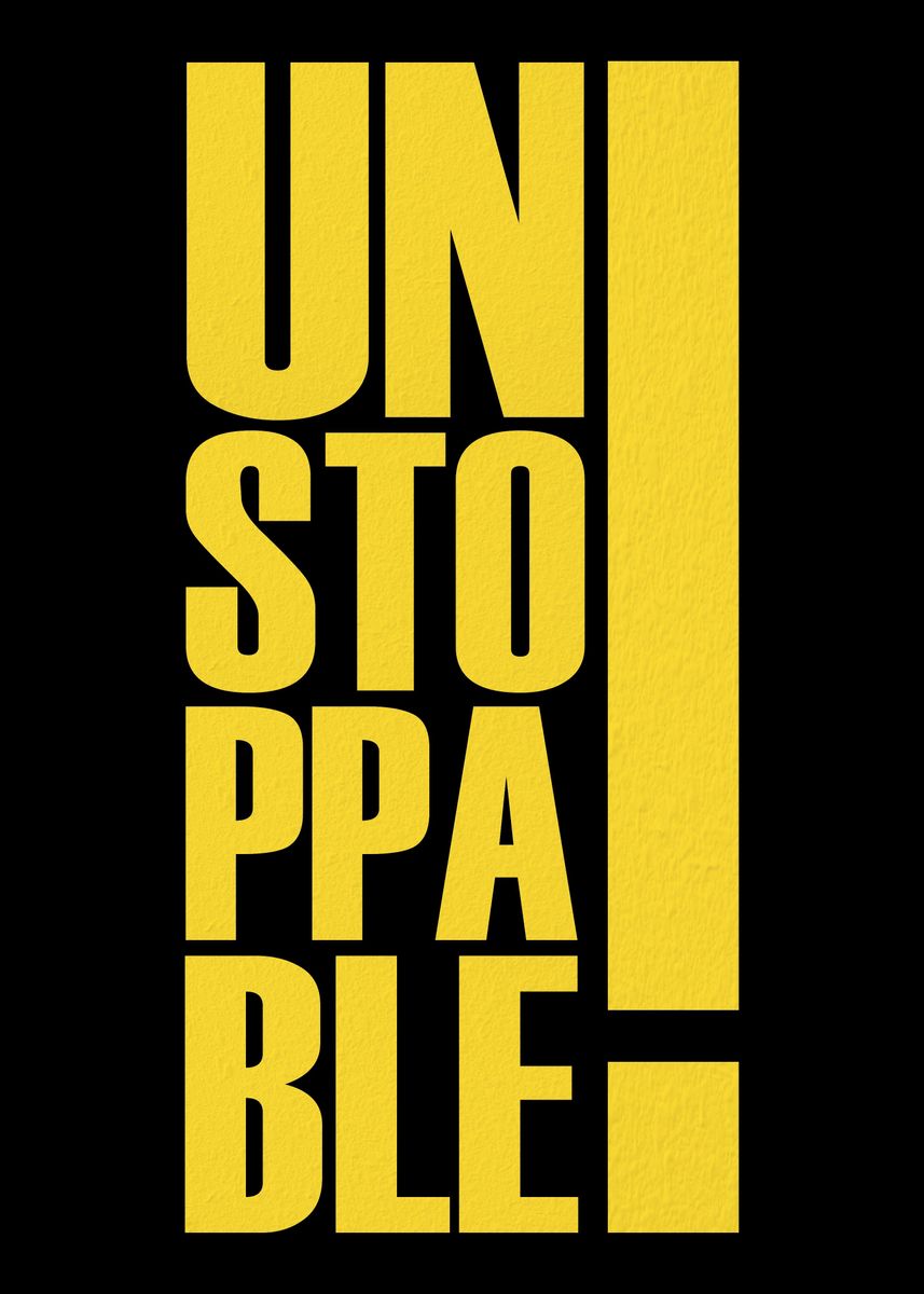 'Unstoppable ' Poster, picture, metal print, paint by Coldbrew Creative ...