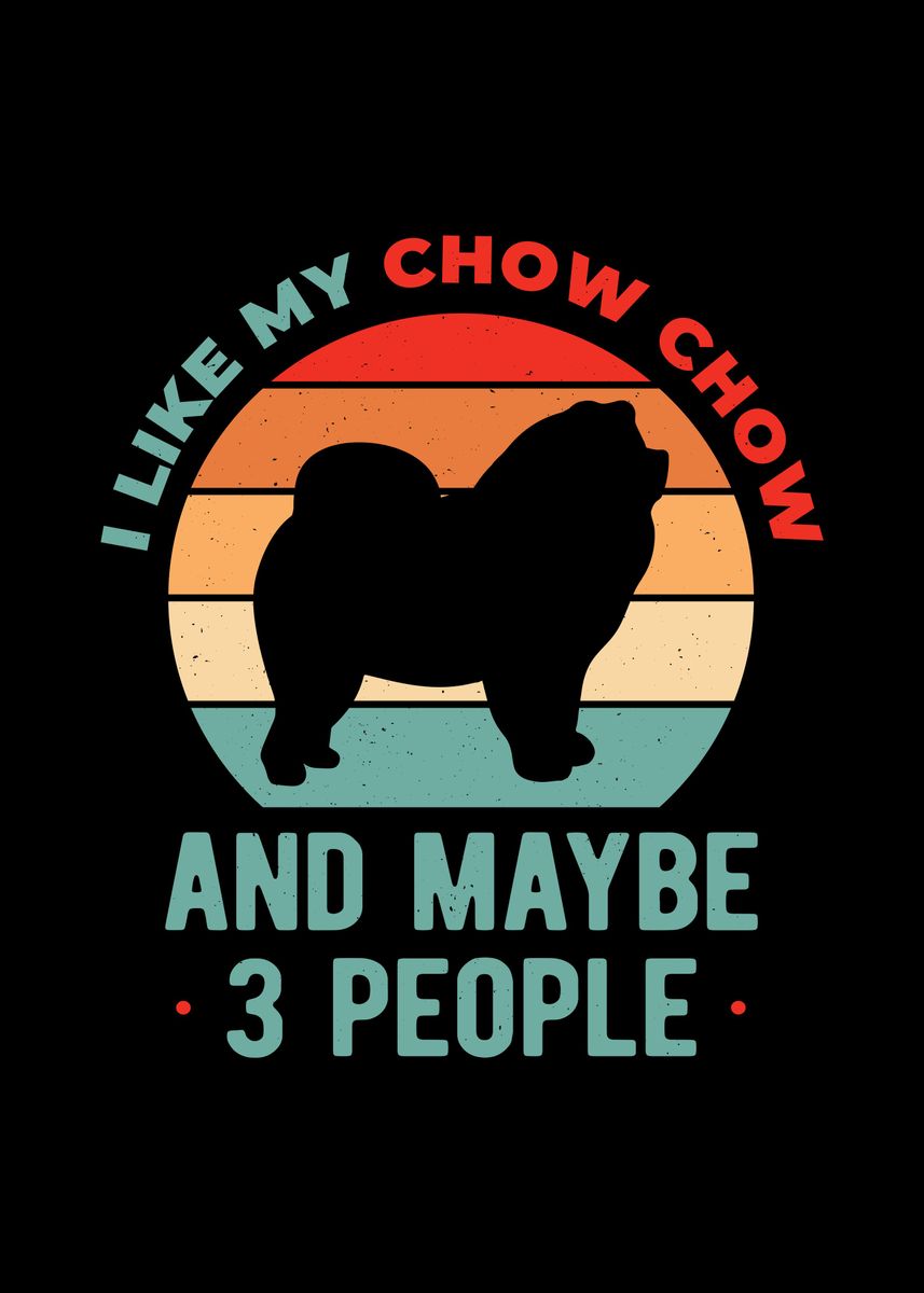 'Funny Chow Chow' Poster, picture, metal print, paint by Visualz | Displate