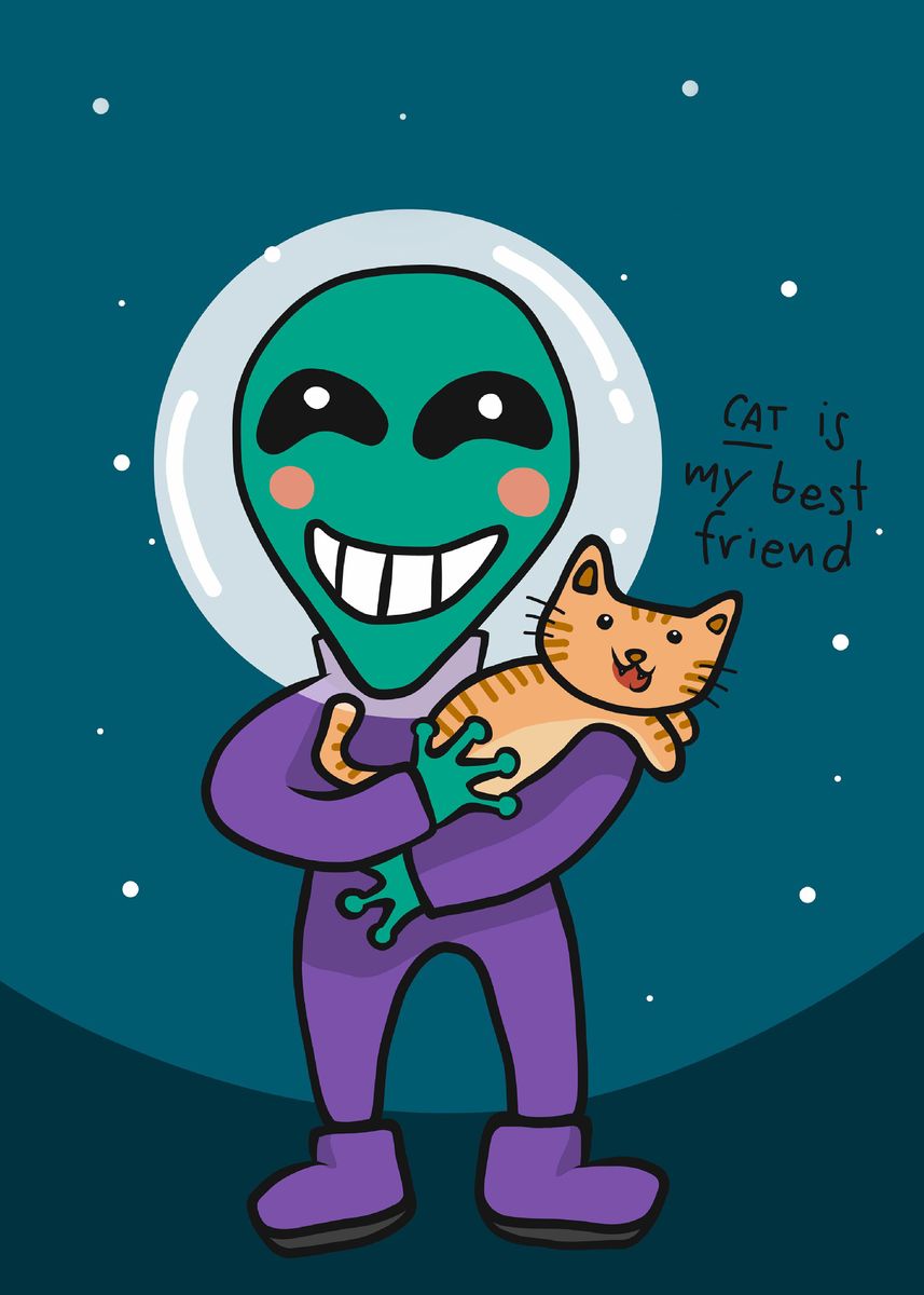 'Alien hugging cat friend' Poster by Chantipa Yoopho | Displate