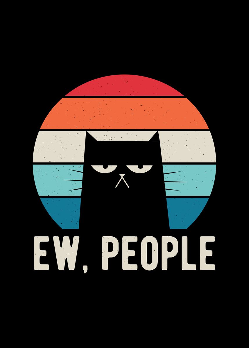 'Ew People' Poster, picture, metal print, paint by Visualz | Displate