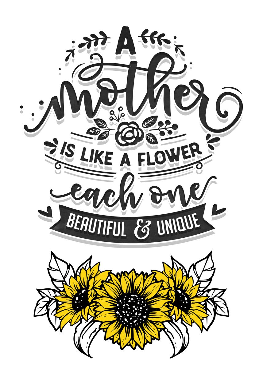 'A mother is like a flower' Poster, picture, metal print, paint by ...