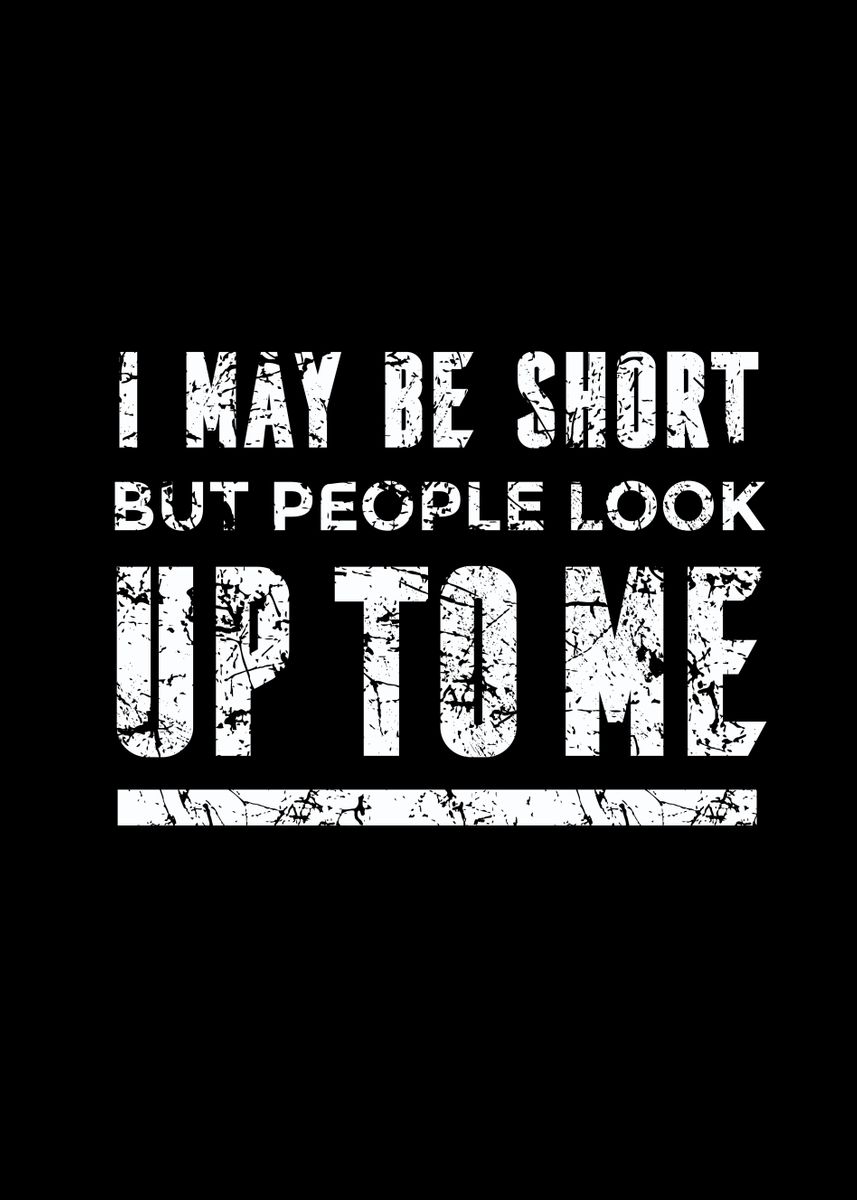 'SHORT QUOTE' Poster by thetshirtshop2020 | Displate