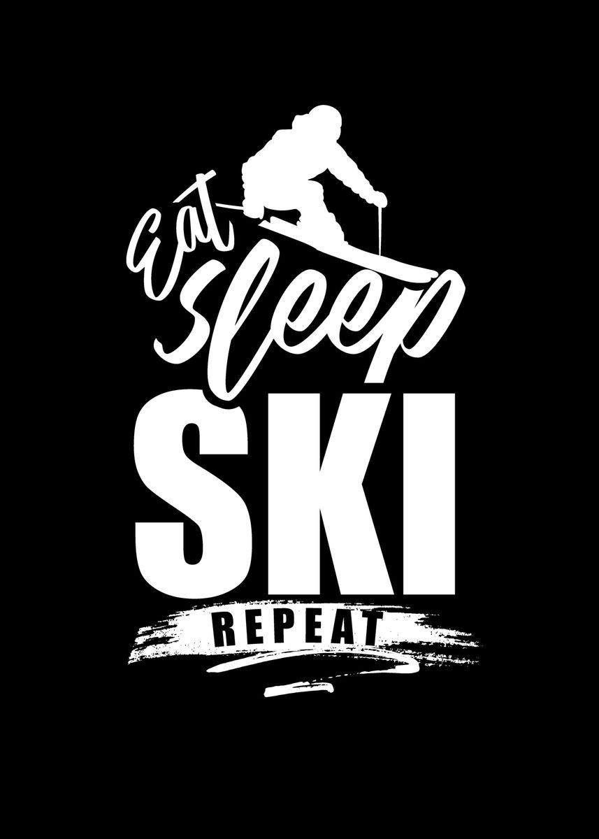 'Ski Skiing Skier ' Poster by dr3designs | Displate