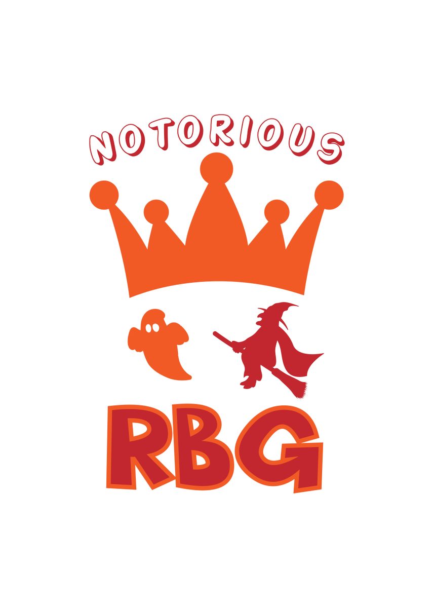 'Notorious RBG Crown' Poster, picture, metal print, paint by Francois ...