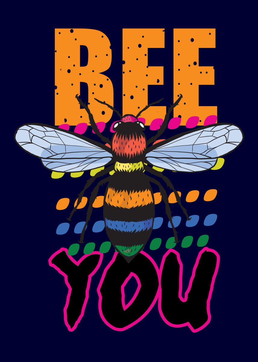 'Bee Yourself' Poster by ShirTom | Displate