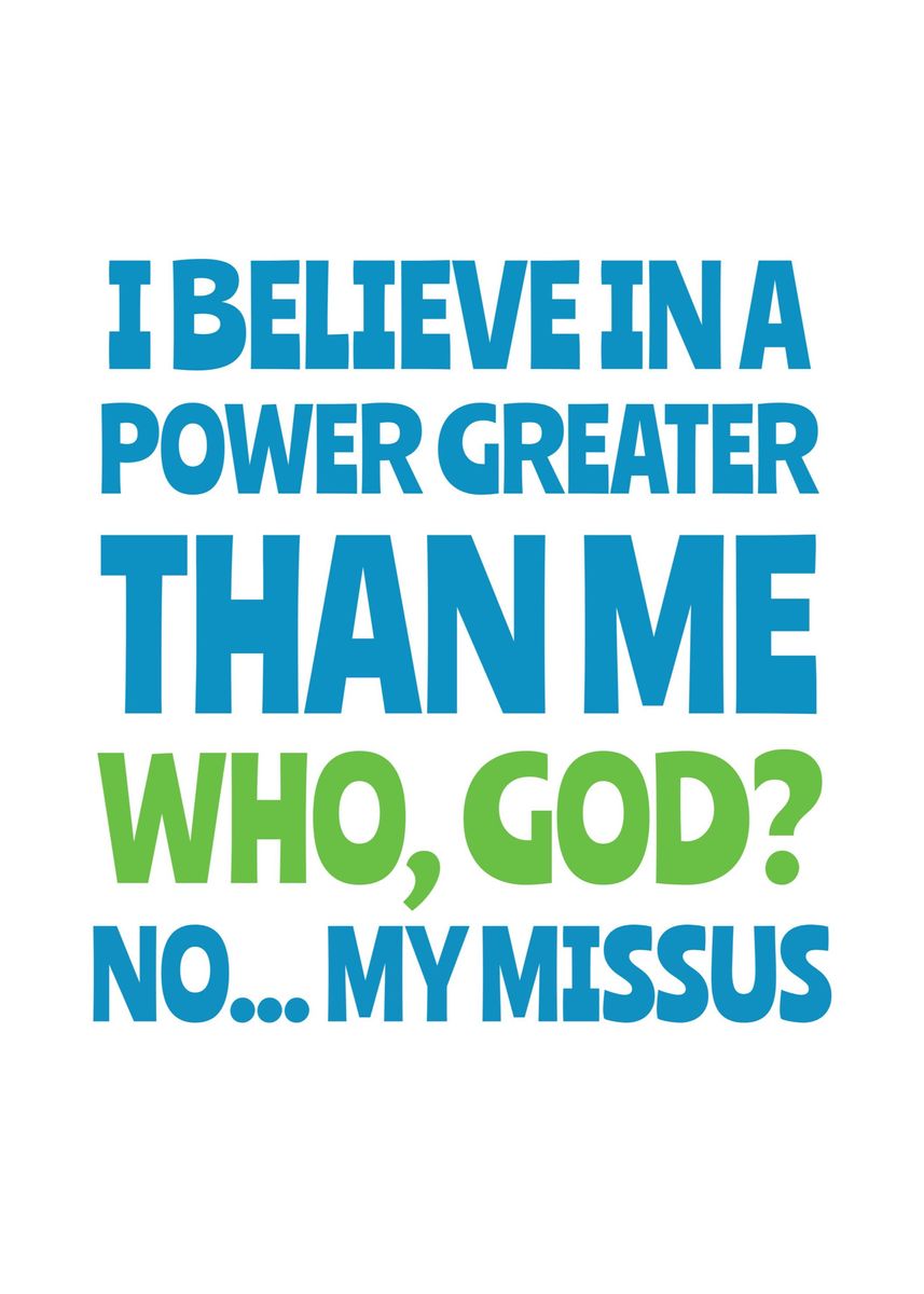 'I believe in a power' Poster by HomeStead Digital | Displate