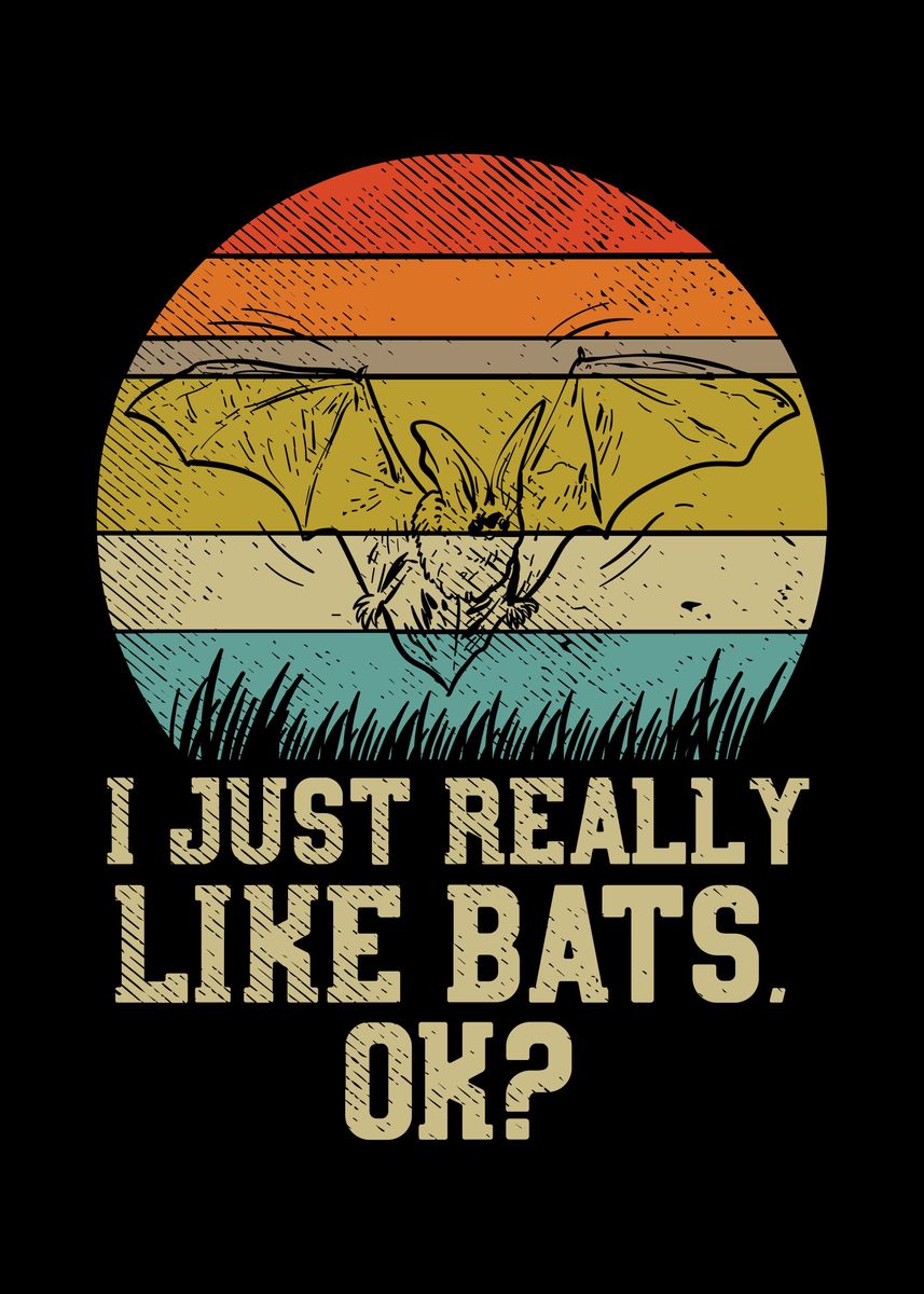 'I Like Bats' Poster, picture, metal print, paint by Uwe Seibert | Displate