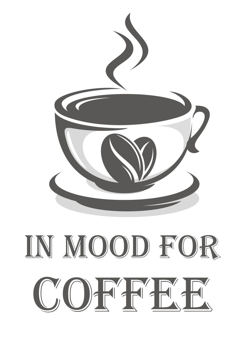 'Mood for Coffee I Kaffee' Poster, picture, metal print, paint by ...